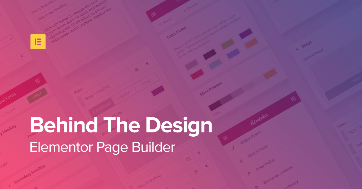 Behind The Design Of Elementor: Our Journey Creating Elementor