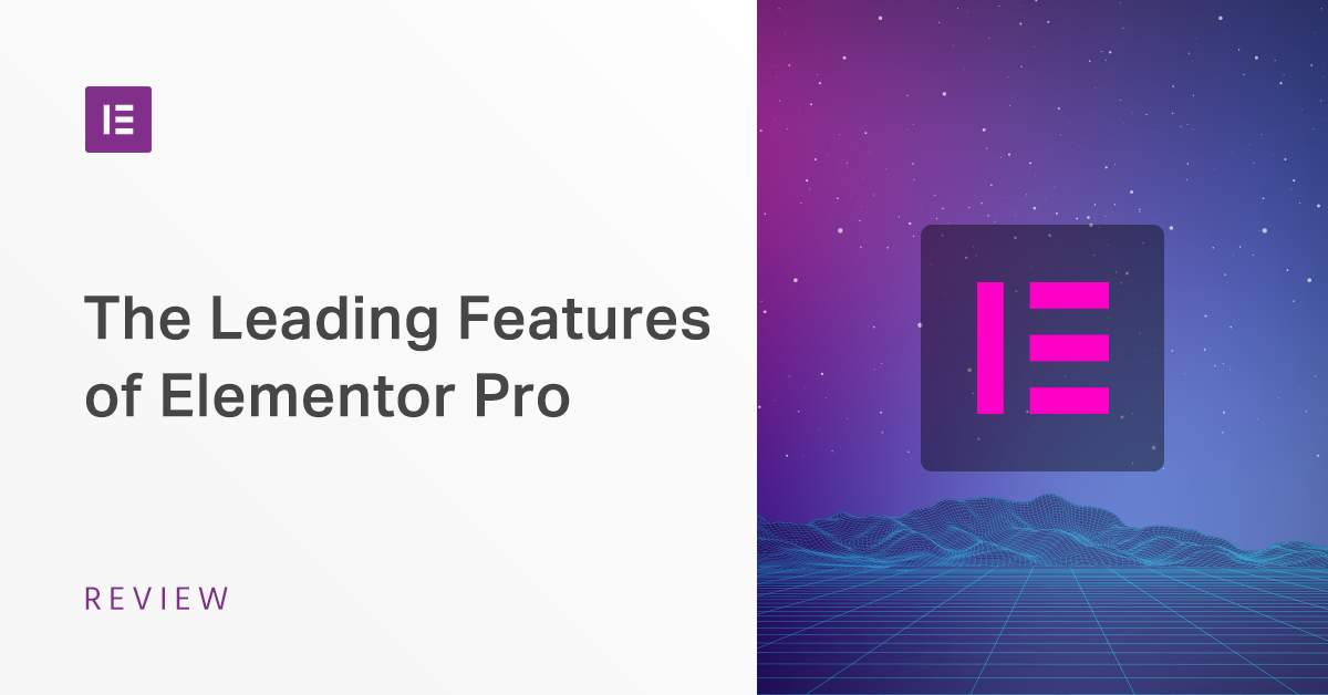 Why Go Pro? A Look At Elementor Pro's Leading Widgets And Features
