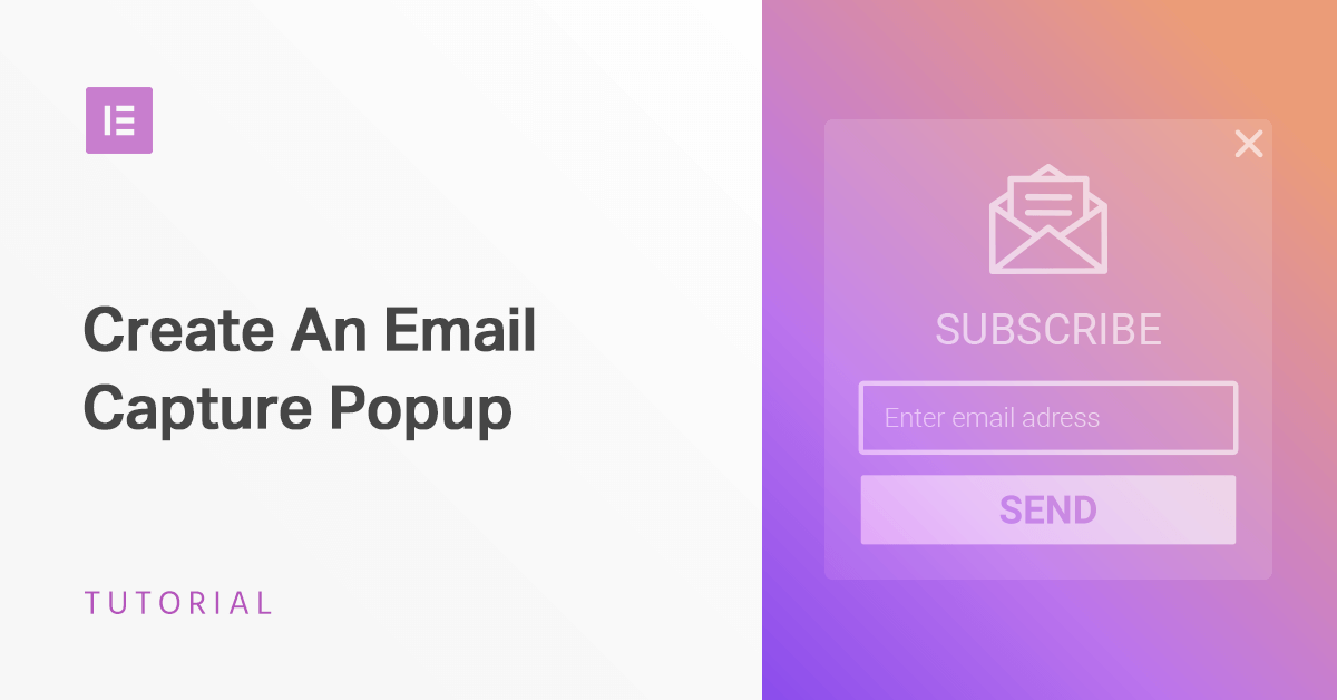How To Create An Email Capture Popup | Elementor