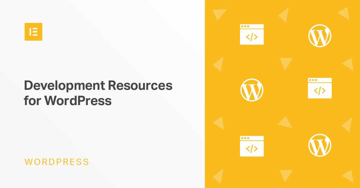 15 Helpful Development Resources For WordPress Developers | Elementor