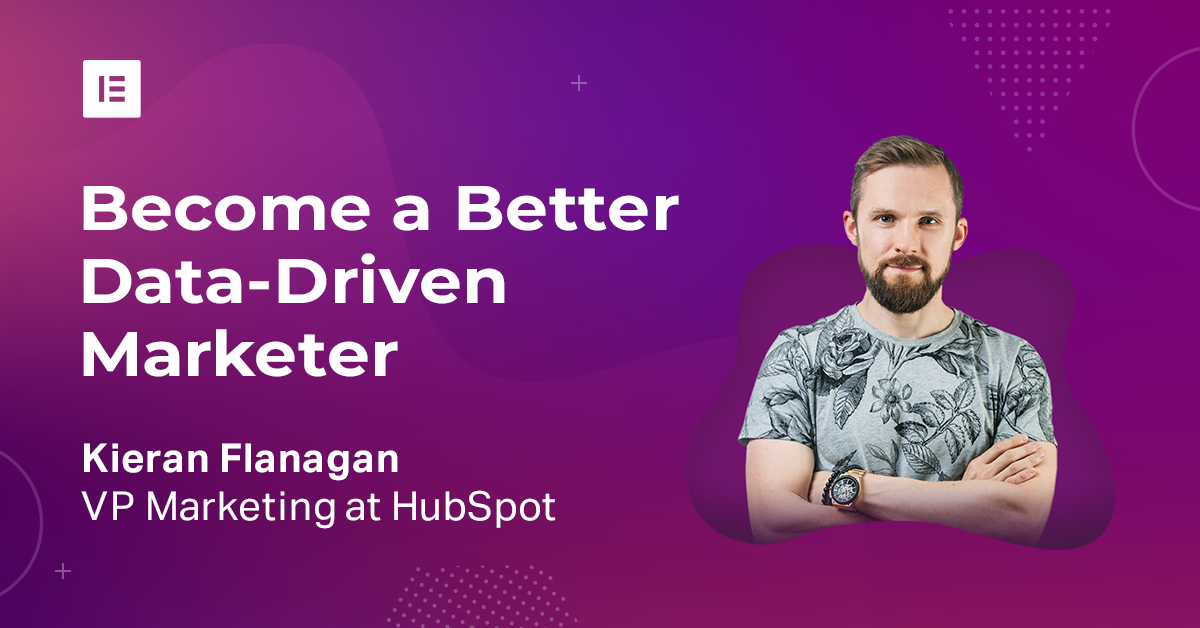 How To Become A Better Data-Driven Marketer | Elementor