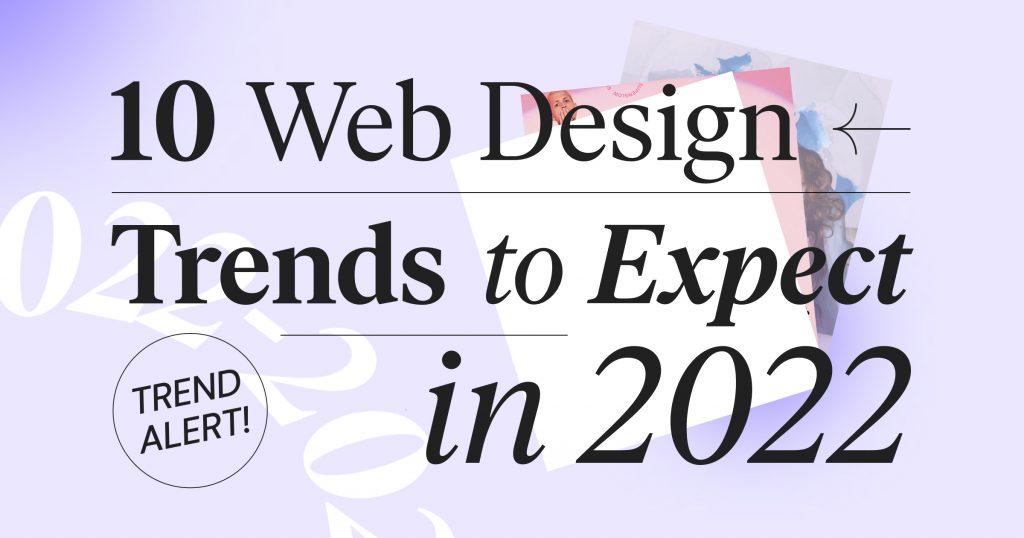 10 Web Design Trends To Expect In 2022 | Elementor