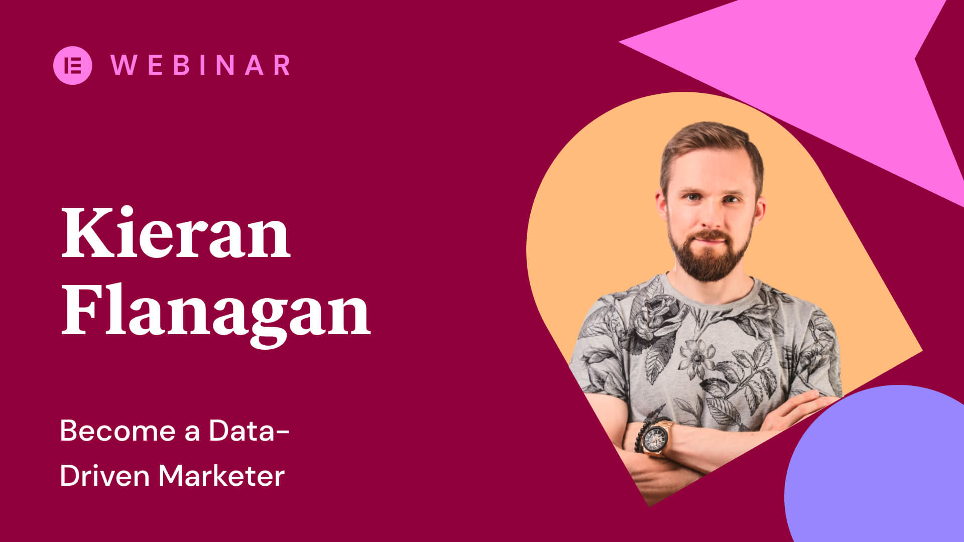 Become a Data-Driven Marketer: Webinar With Kieran Flanagan - Academy