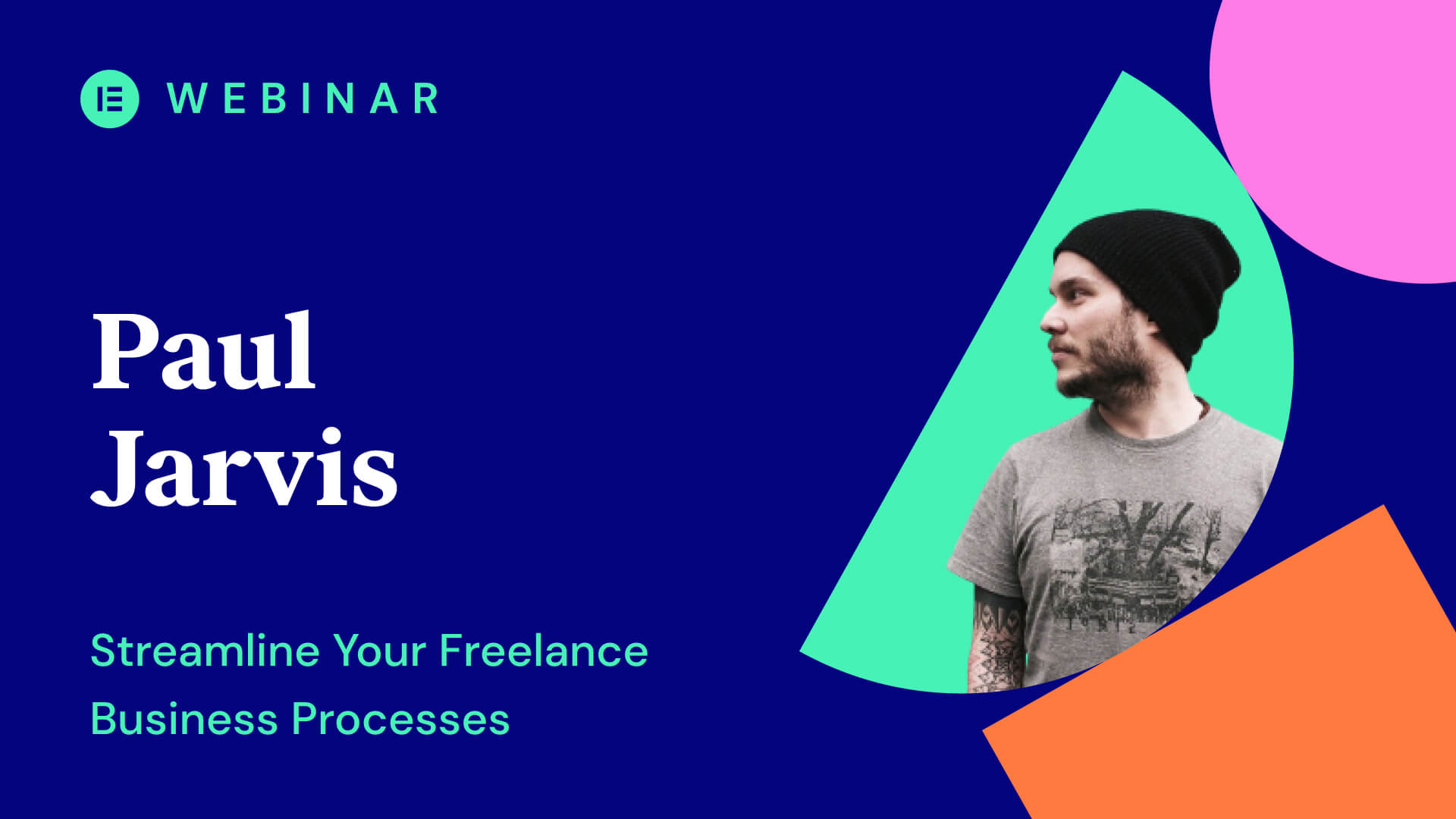 Streamline Your Freelance Business Processes: Webinar With Paul Jarvis ...