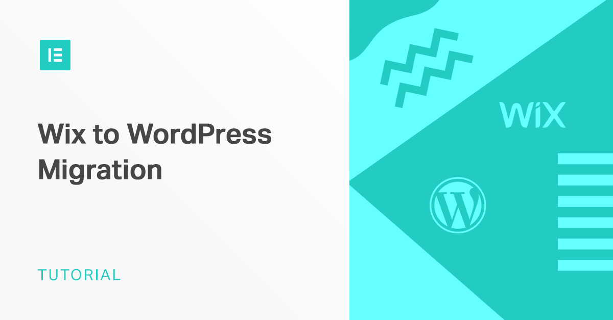 Wix to WordPress Migration — A Step-by-Step Guide Using Elementor » Elementor