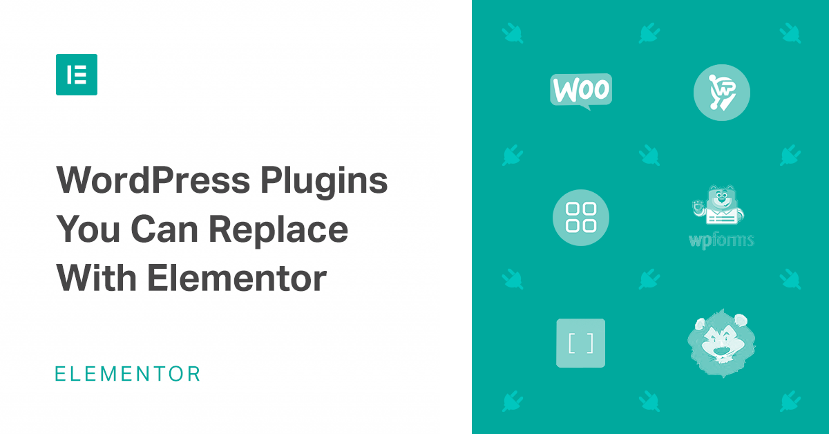 17 WordPress Plugins You Can Replace With Elementor | Elementor